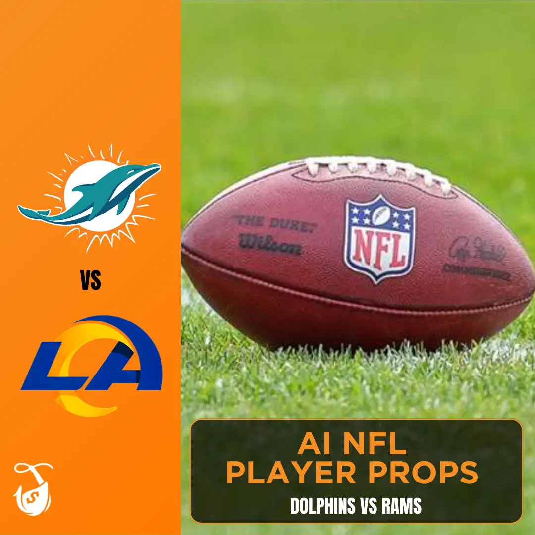Dolphins vs Rams: AI Player Props - NFL Player Props AI Dolphins vs Rams: AI Player Props - NFL Player Props AI