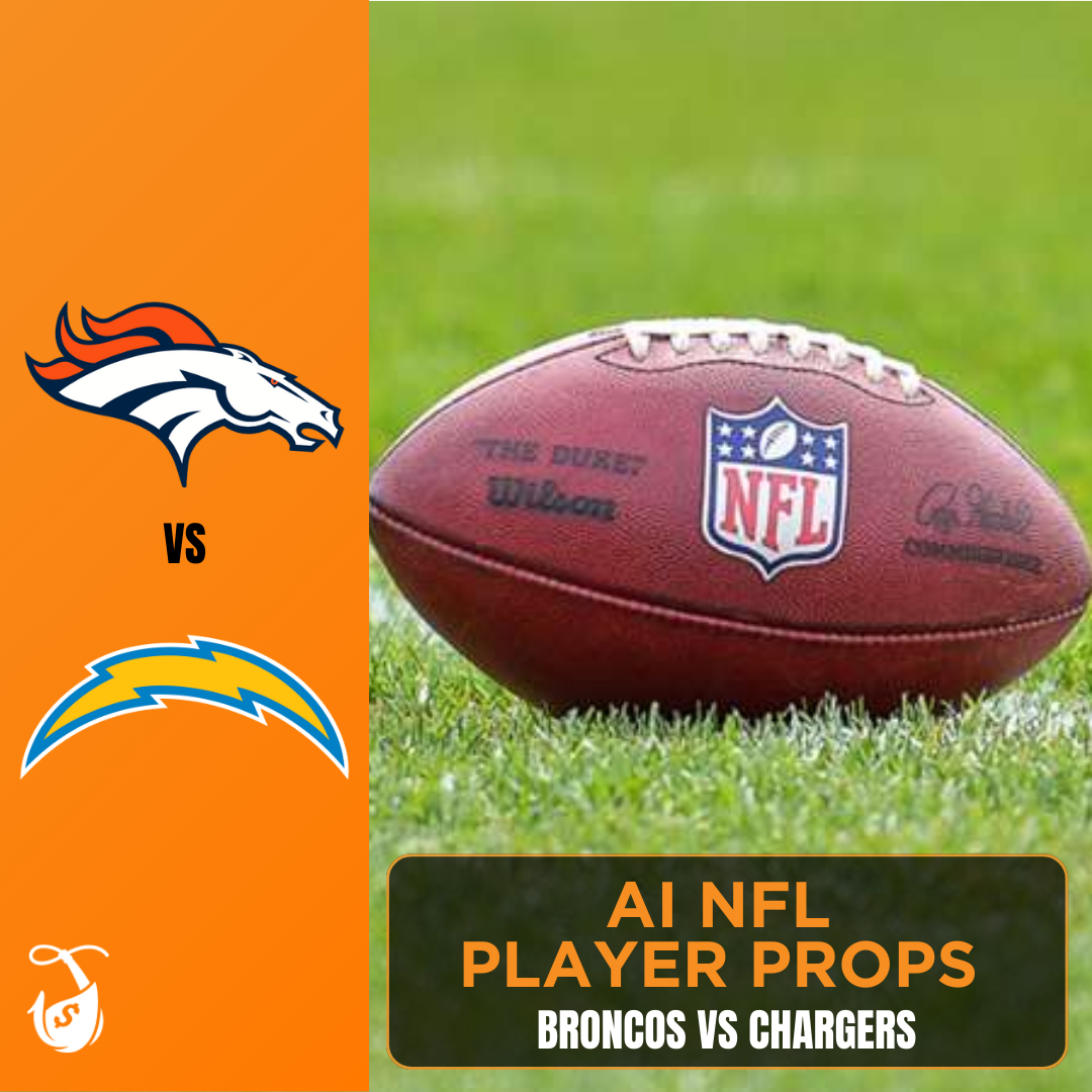Broncos vs Chargers: AI Player Props - NFL Prop Bets